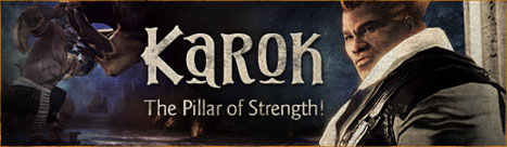 Karok: The Pillar of Strength | Splandisly’s Blog